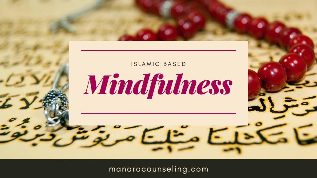 Islamic Mindfulness Based Stress Reduction Islamic Mindfulness Based Stress Reduction